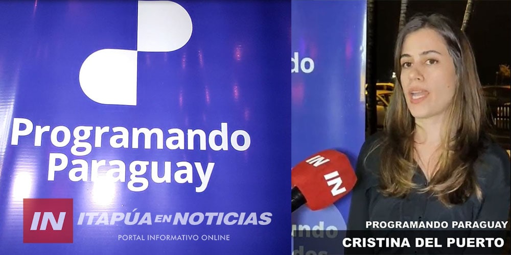 «PROGRAMANDO PARAGUAY» SE LANZÓ EN ITAPÚA – Itapúa Noticias